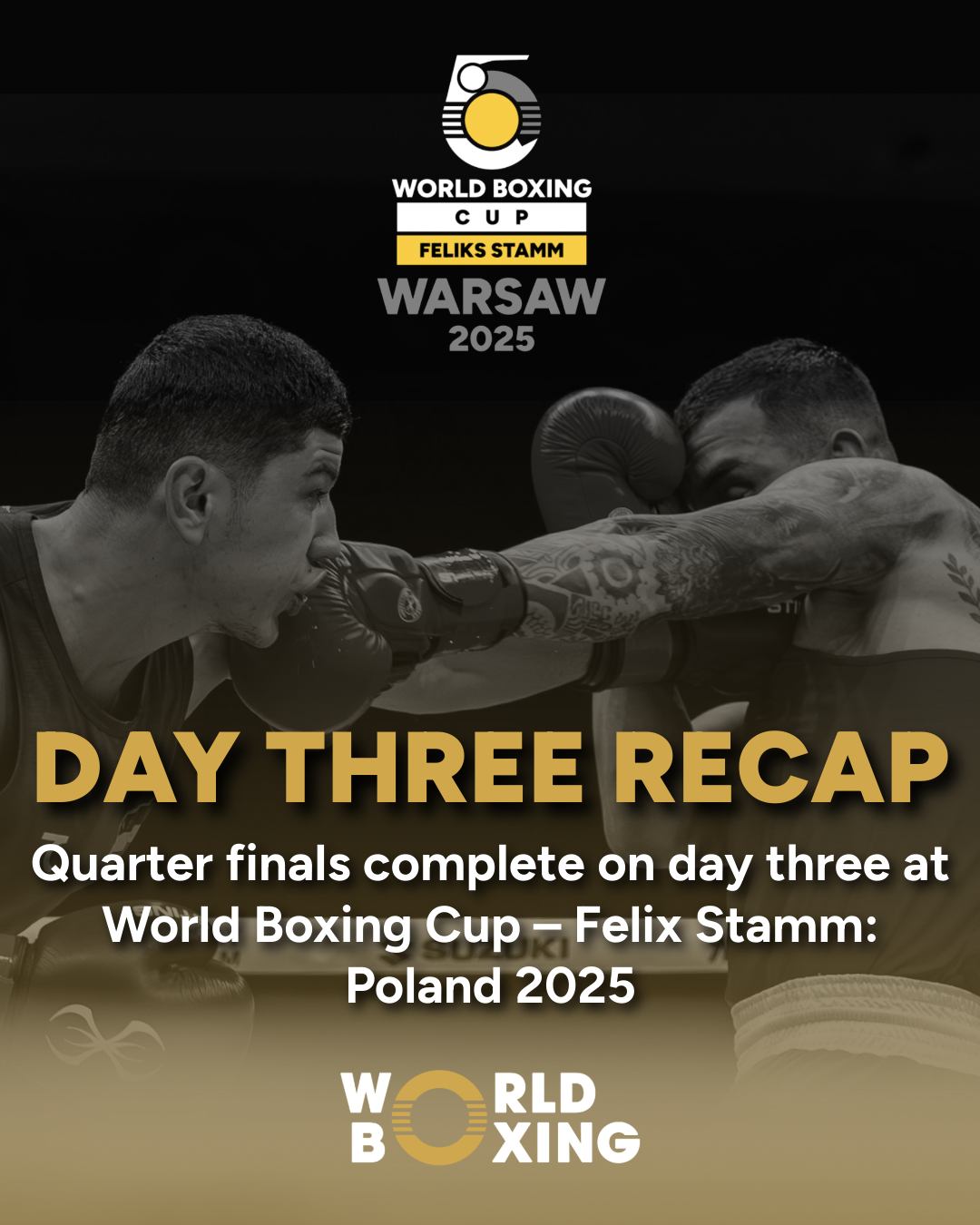 Quarter finals complete on day three at World Boxing Cup – Felix Stamm ...